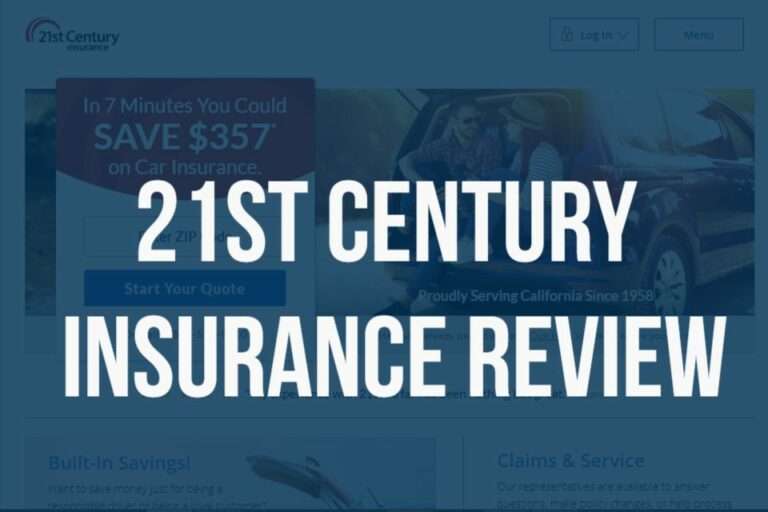 21st Century Insurance Review 2025 California - slbuddy.com