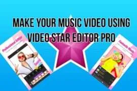 Video Star Editor, Pro apk download for Android and iPhone