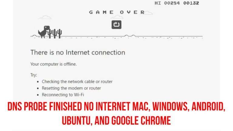 How to Fix DNS Probe Finished No Internet? Fixed Easily