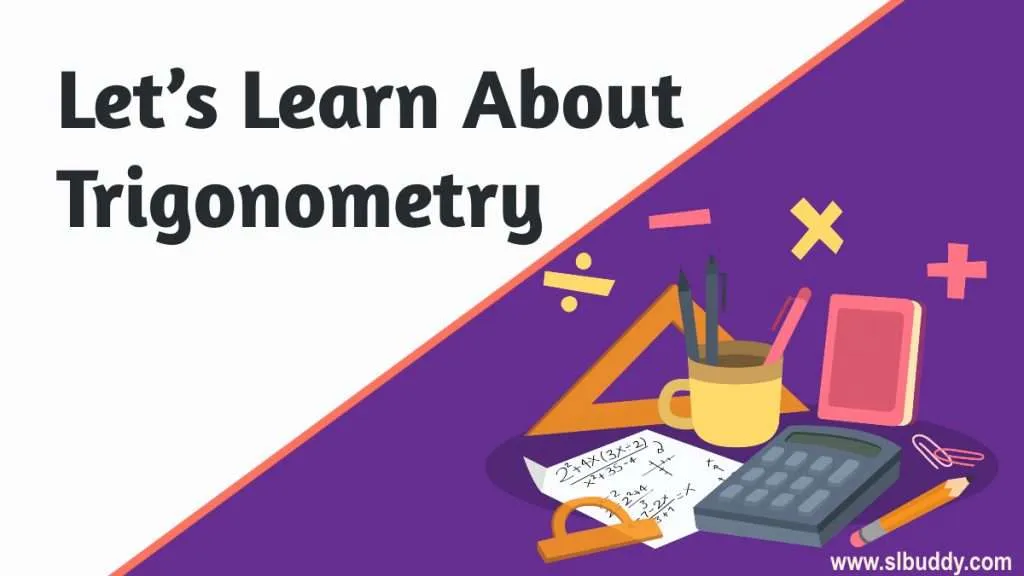 Let’s Learn About Trigonometry in 2025 - slbuddy.com