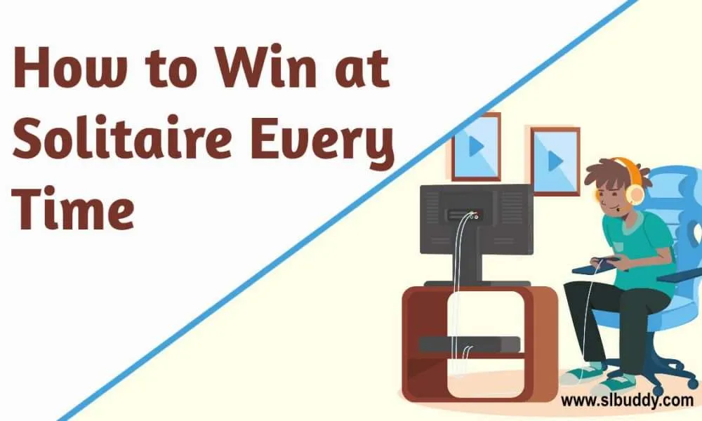 How to Win at Solitaire Every Time: Tips for Beginners 2025