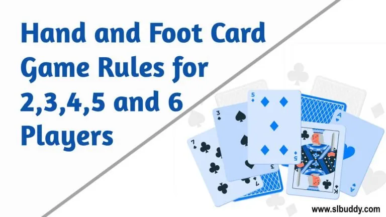 Hand and Foot Card Game Rules for 2,3,4,5 and 6 Players