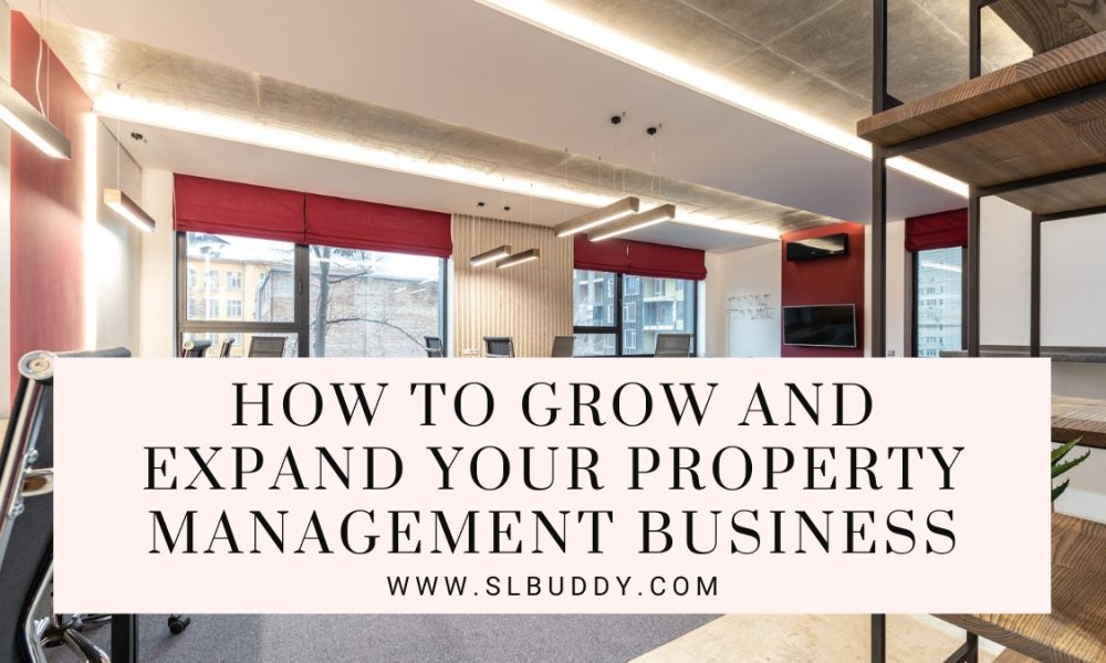 How To Grow And Expand Your Property Management Business