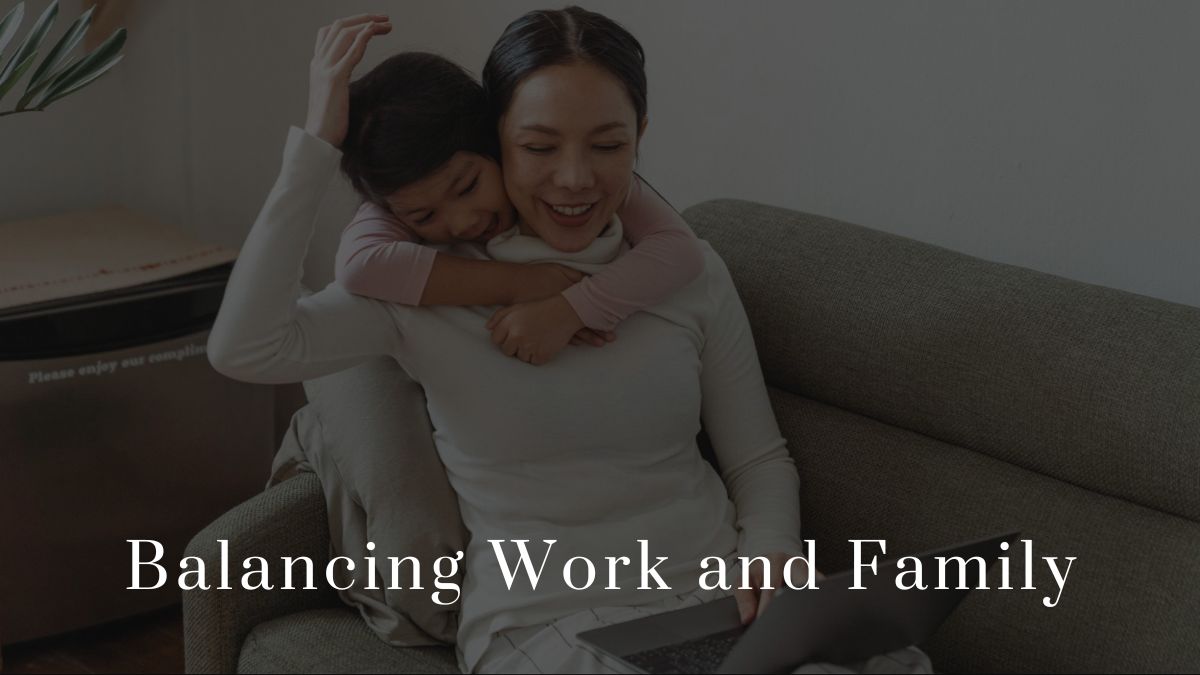 Achieve Harmony: 9 Key Tips for Balancing Work and Family