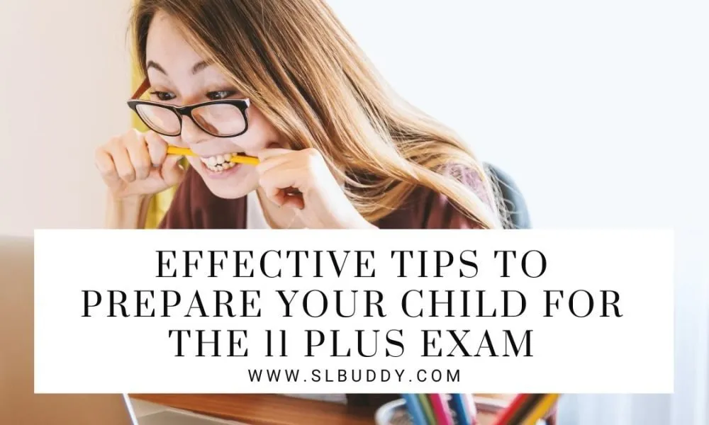 Effective Tips to Prepare Your Child for the 11 Plus Exam