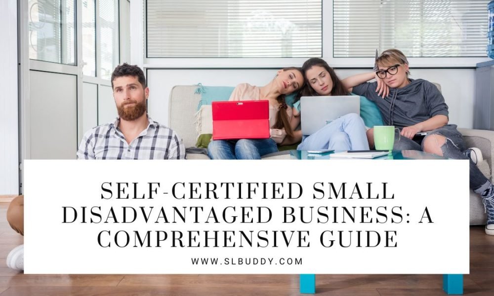Self-Certified Small Disadvantaged Business - slbuddy.com