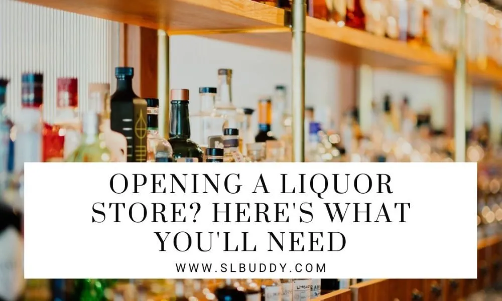 Opening A Liquor Store? Here's What You'll Need in 2026