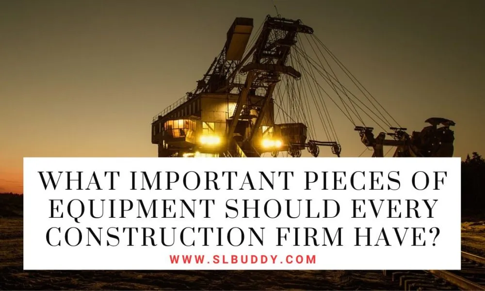 What Important Pieces of Equipment Should Every Construction Firm Have?