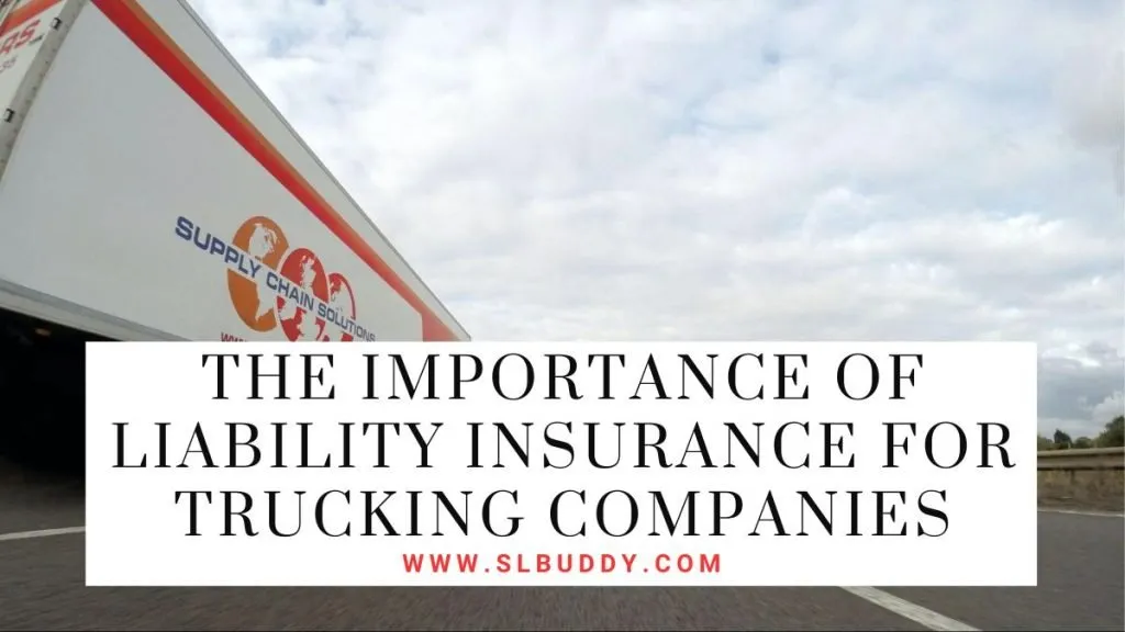 The Importance of Liability Insurance for Trucking Companies
