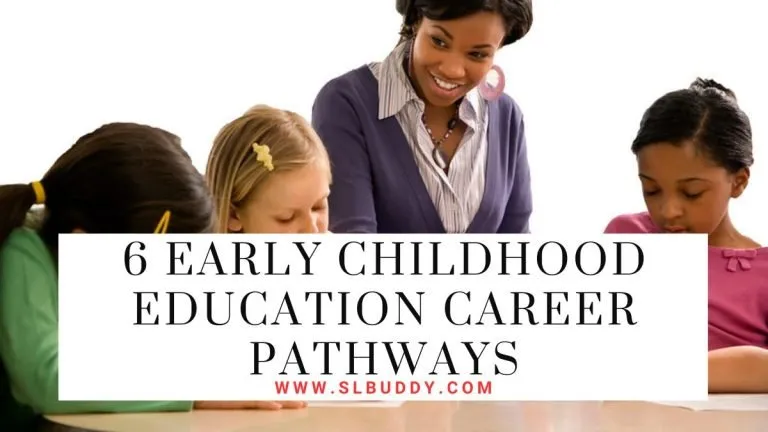 6 Early Childhood Education Career Pathways - slbuddy.com