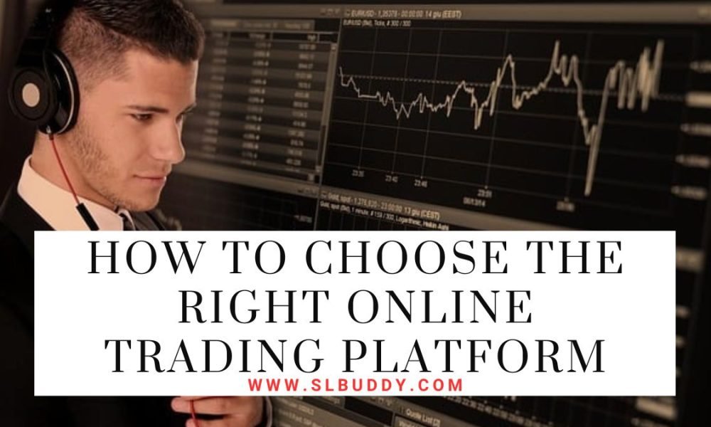 How To Choose The Right Online Trading Platform