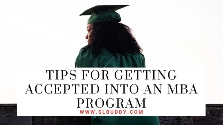 Tips for Getting Accepted into an MBA Program - slbuddy.com