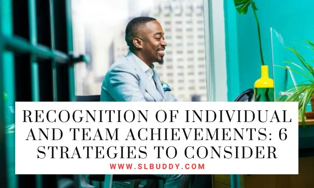 Recognition of Individual, Team Achievements: 6 Strategies