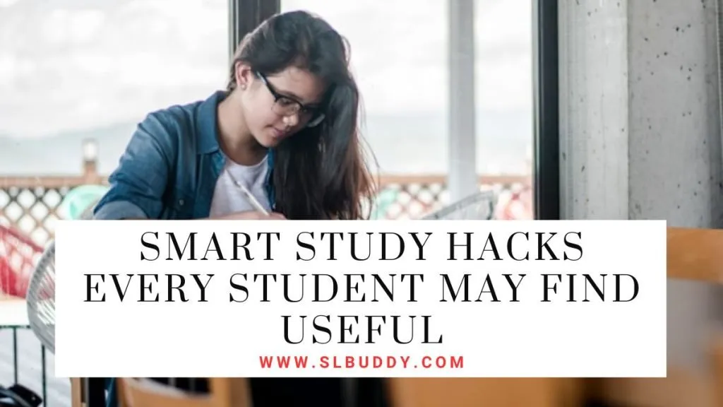 Smart Study Hacks Every Student May Find Useful