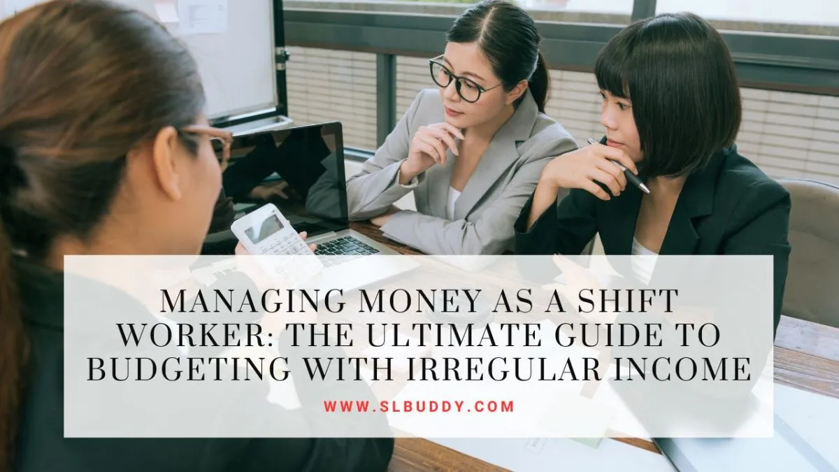 Managing Money as a Shift Worker: Budgeting Variable Income